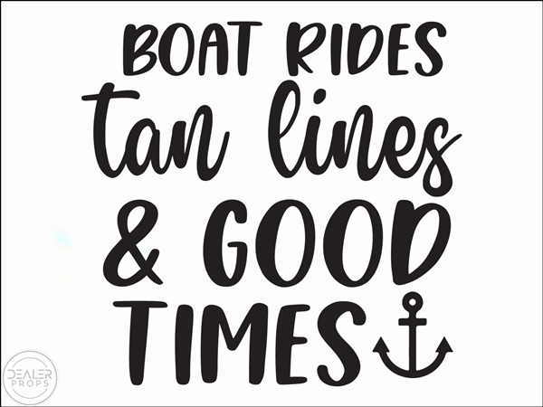 Boat rides, tan lines & GOOD TIMES - Dealer Props